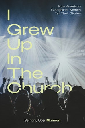 "I Grew Up in the Church" - Baylor University Press